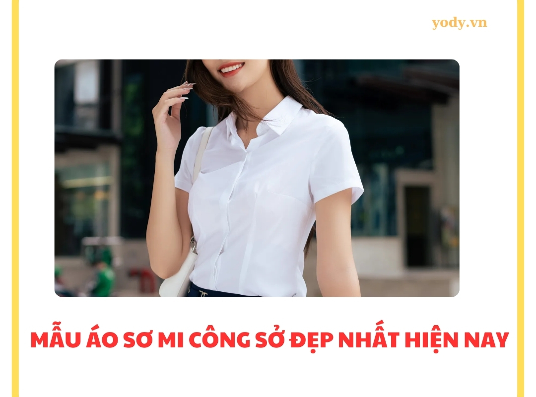 Mẫu Áo Sơ Mi Công Sở Đẹp Nhất Hiện Nay Cho Nàng Tự Tin Tỏa Sáng | Yody